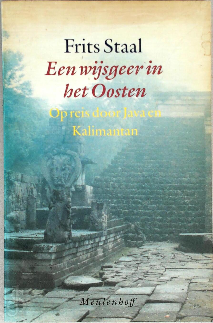 Een wijsgeer in het Oosten - Frits Staal - (ISBN: 9789029097765) | De ...