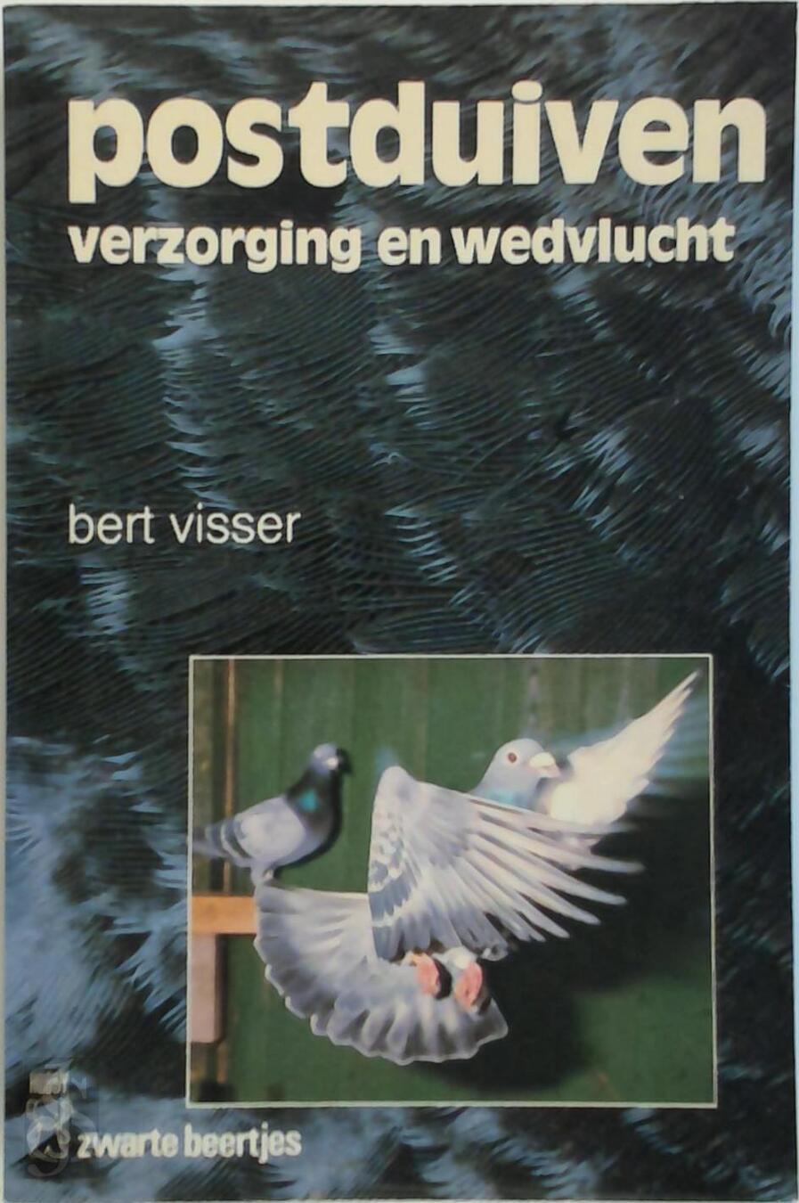 Postduiven - Bert Visser - (ISBN: 9789044950410) | De Slegte