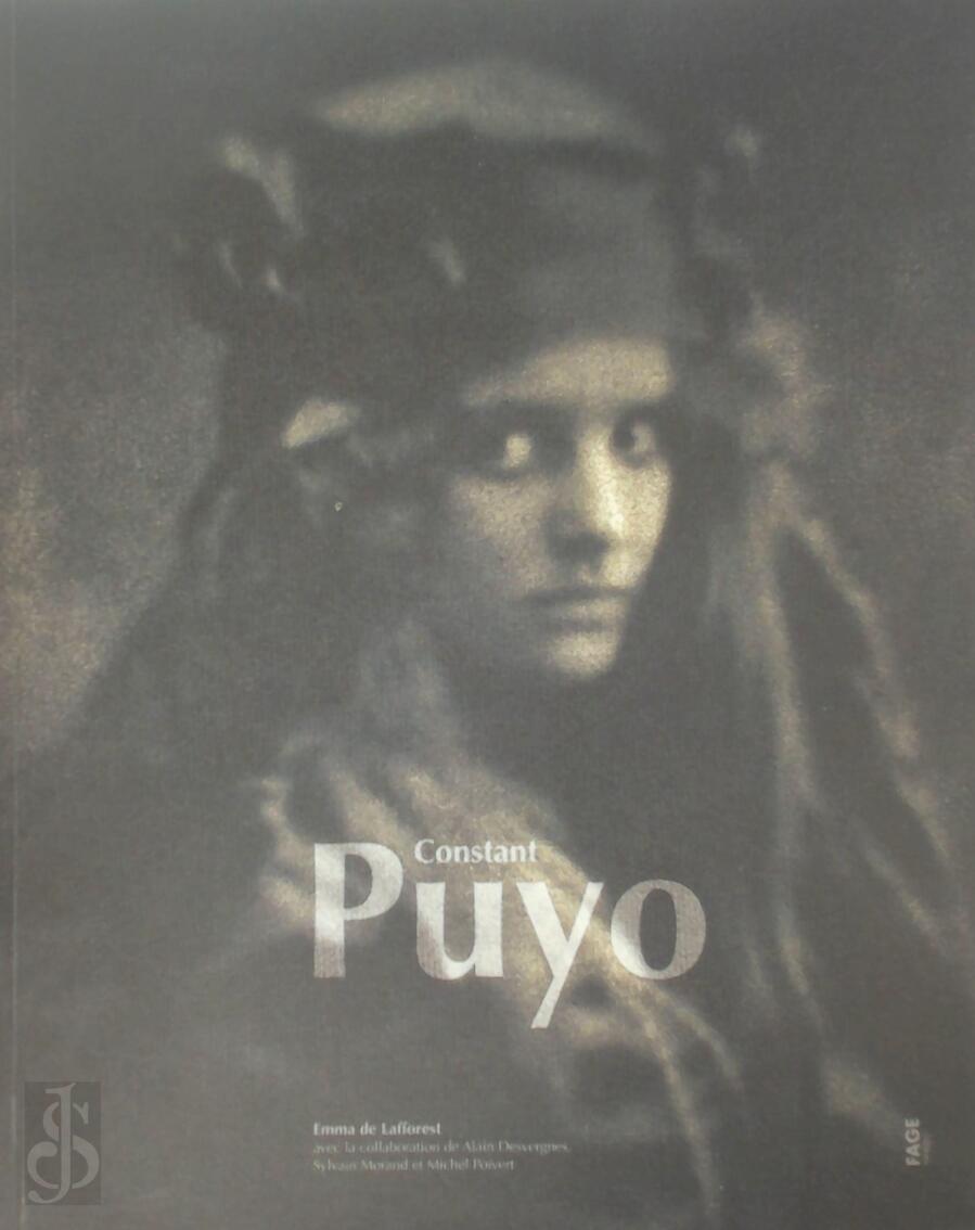 Constant Puyo - Emma de Lafforest, Emile Joachim Constant Puyo, Alain ...