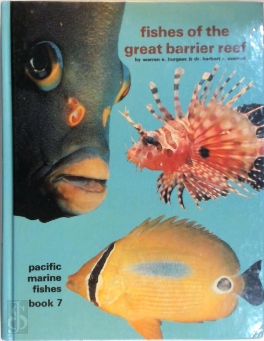 Pacific Marine fishes book 7. Fishes of the Great Barrier Reef - Warren ...