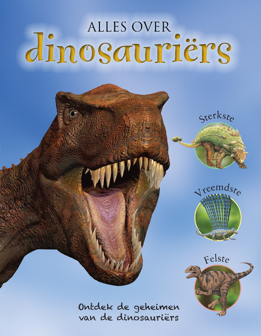 Alles over dinosauriërs - John Malam, Steve Parker - (ISBN ...