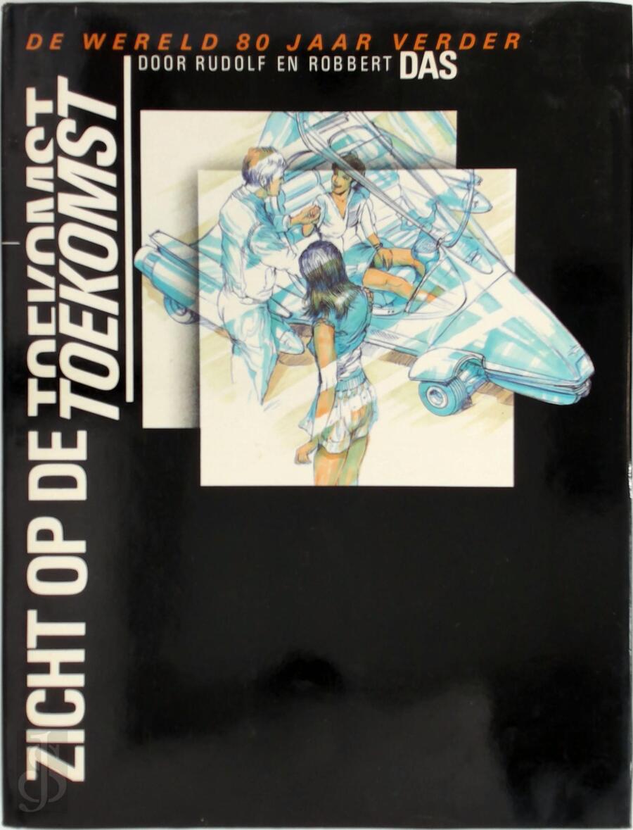 Zicht op de toekomst - Rudolf das, Robbert das - (ISBN: 9789010047939 ...