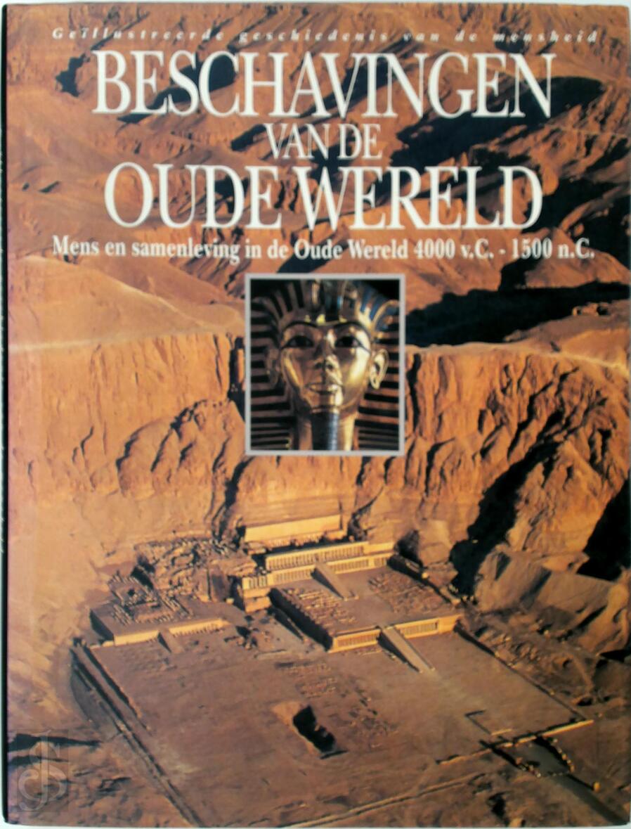 Beschavingen van de oude wereld - Göran Burenhult, P.J. Casey, Rob de ...