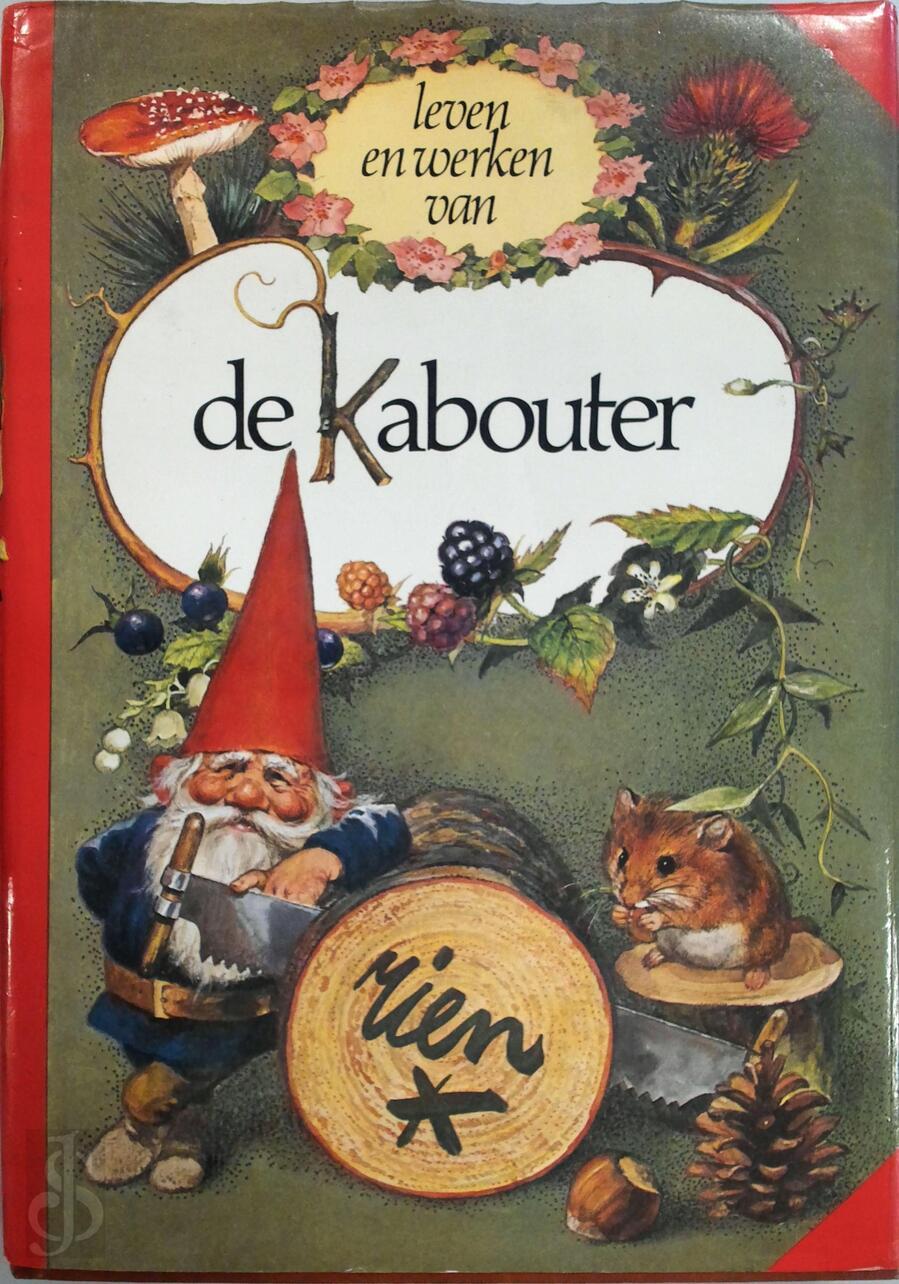 Leven en werken van de Kabouter - Rien Poortvliet, Wil Huygen - (ISBN ...