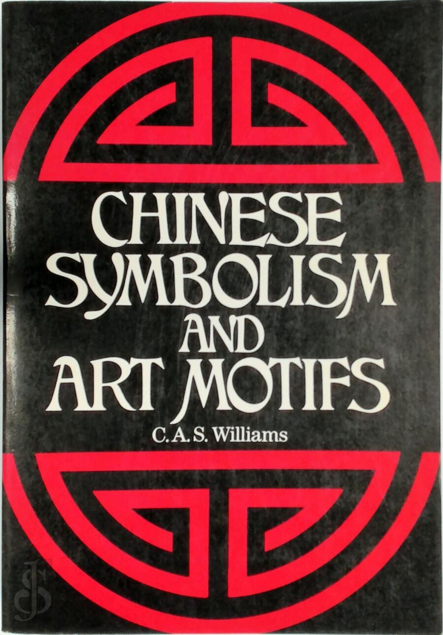 Chinese Symbolism And Art Motifs Charles Alfred Speed Williams chinese-symbolism-and-art-motifs-charles-alfred-speed-williams