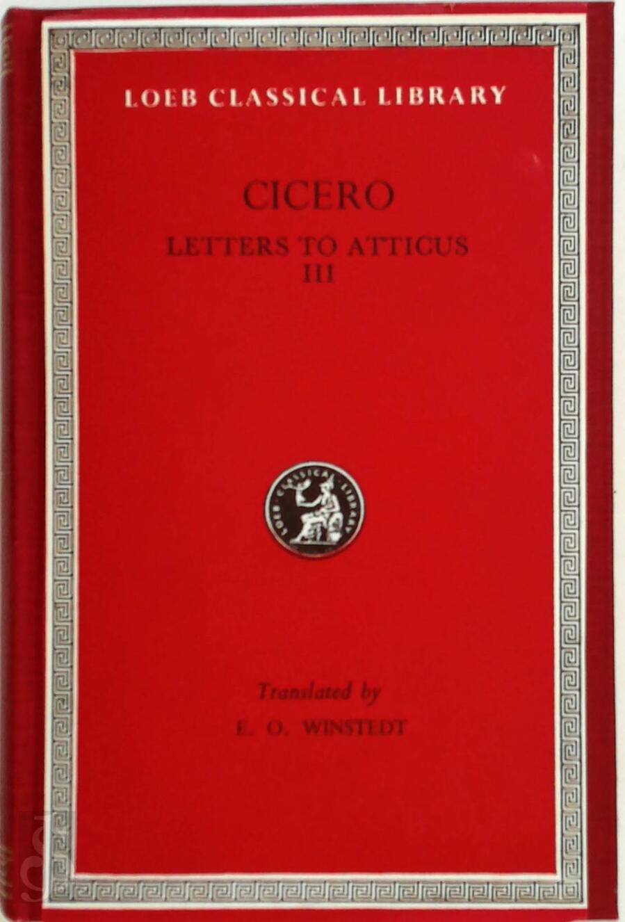 Cicero Letters to Atticus - Volume III - Cicero | De Slegte