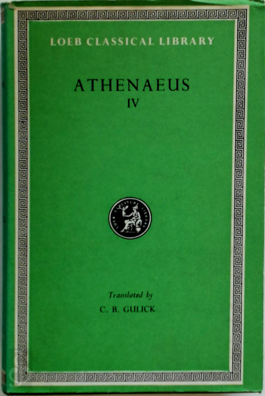 Athenaeus: The Deipnosophists - Volume IV - Athenaeus - (ISBN ...