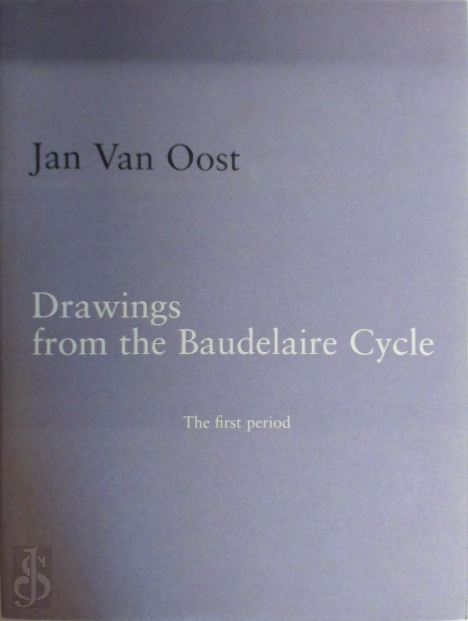 Drawings from the Baudelaire Cycle - Jan Van Oost | De Slegte