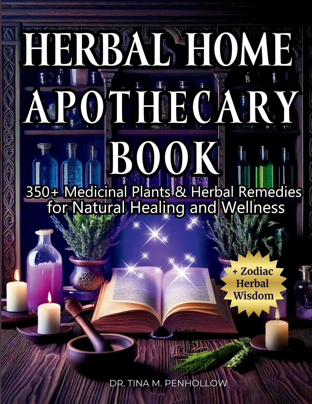 Herbal Home Apothecary Book - Tina M. Penhollow - (ISBN: 9781966018131 ...