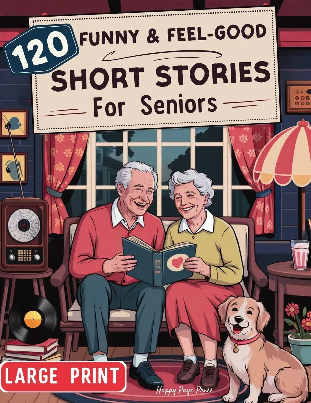 120 Funny & Feel-Good Short Stories for Seniors - Happy Page Press ...