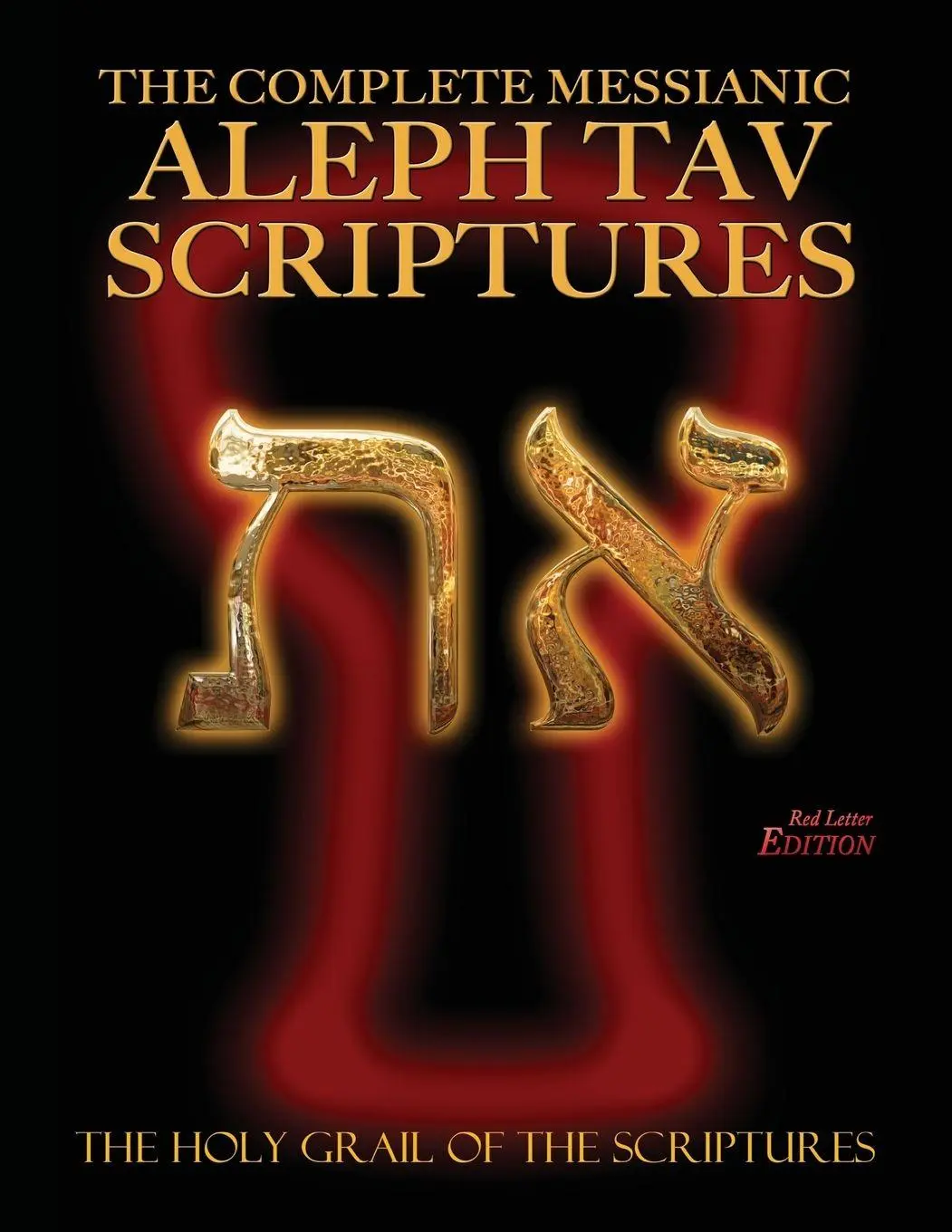 The Complete Messianic Aleph Tav Scriptures Modern-Hebrew Large Print ...