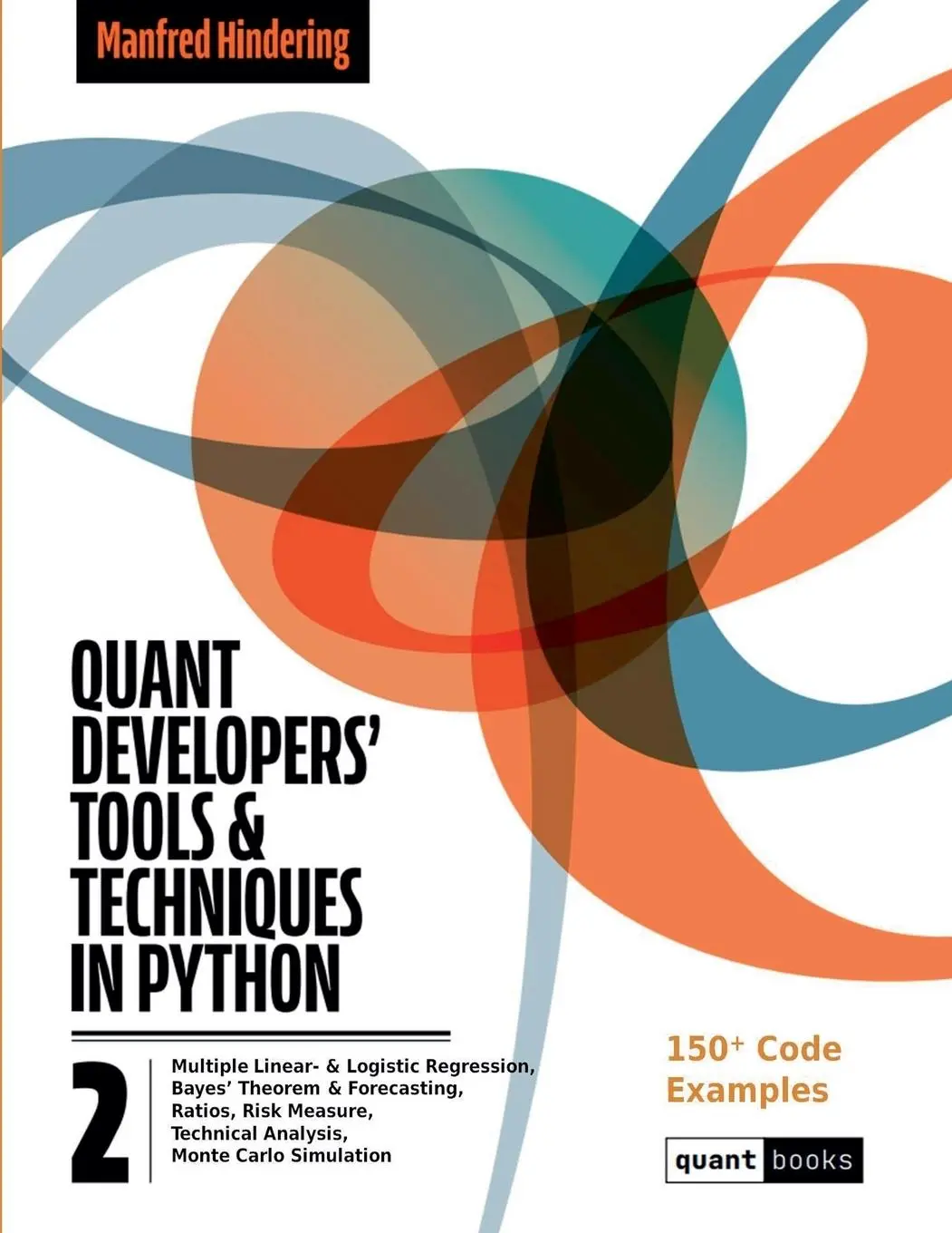 Quant Developers' Tools and Techniques - Manfred Hindering - (ISBN ...