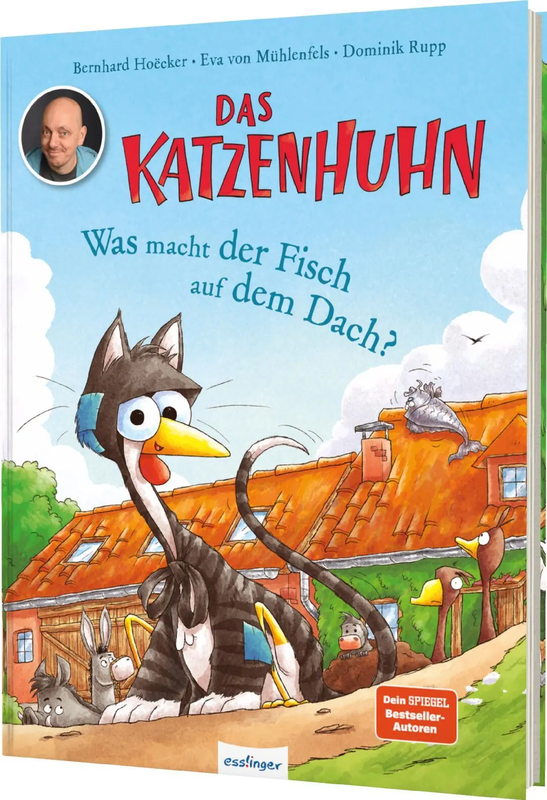 Das Katzenhuhn: Was macht der Fisch auf dem Dach? - Bernhard Hoëcker ...