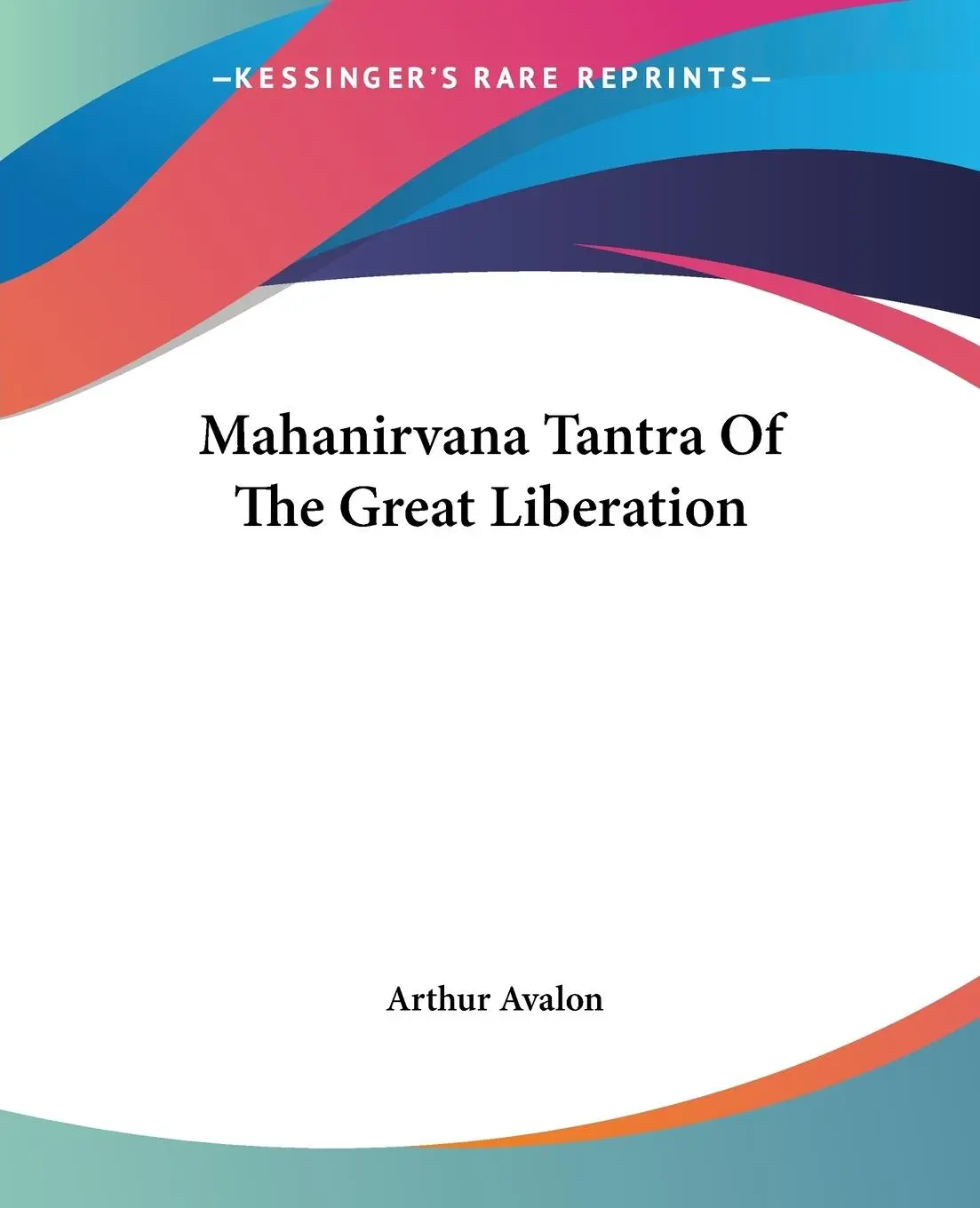 Mahanirvana Tantra Of The Great Liberation - Arthur Avalon - (ISBN ...