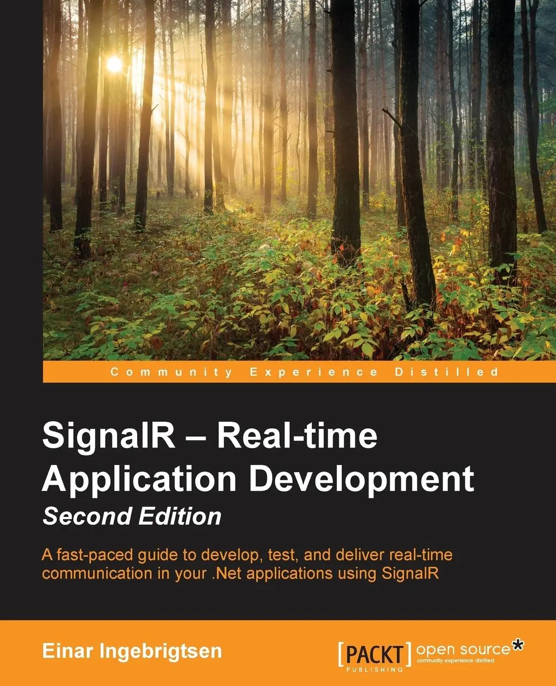 SignalR - Real-time Application Development - - Einar Ingebrigtsen ...