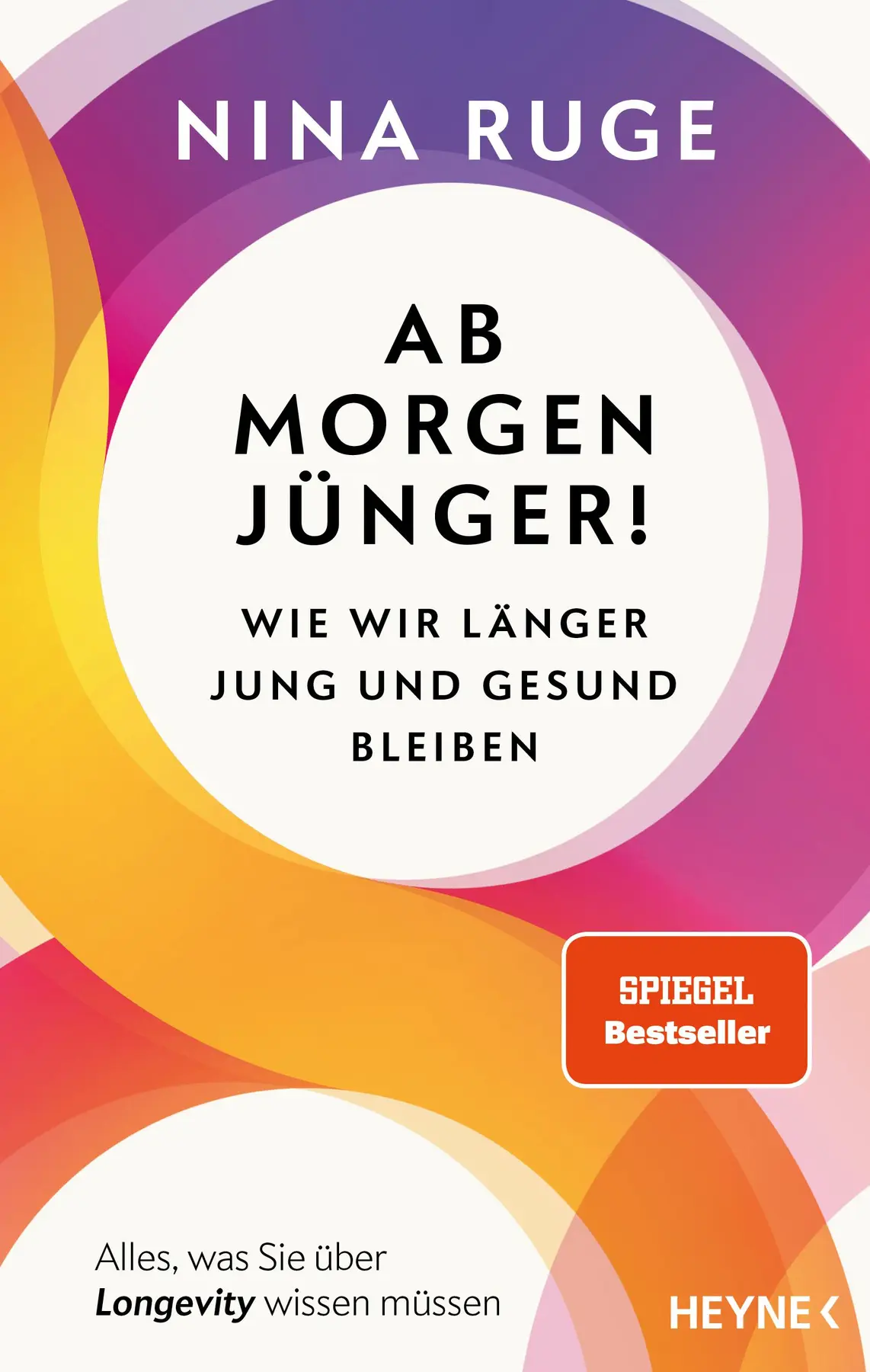 Ab morgen jünger! - Nina Ruge - (ISBN: 9783453218819) | De Slegte