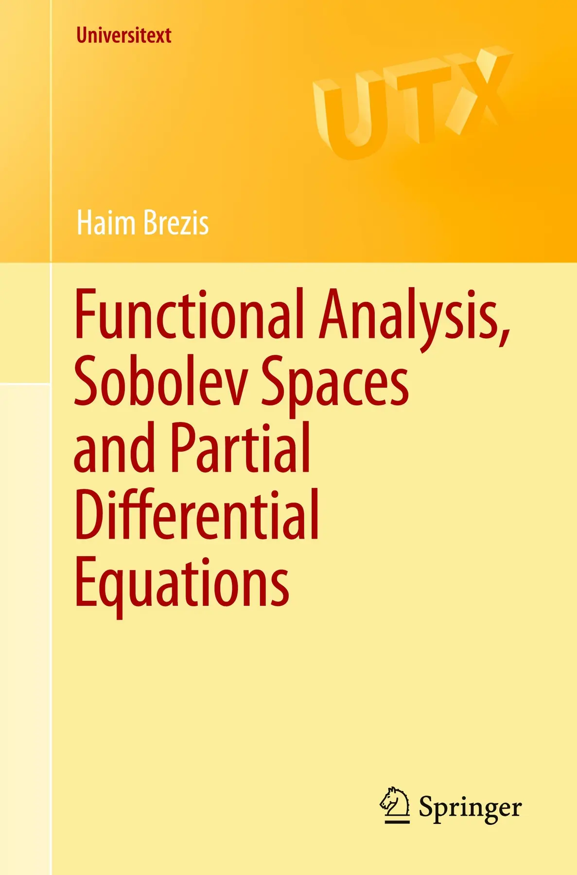 Functional Analysis, Sobolev Spaces and Partial Differential Equations - Haim Brezis - (ISBN ...