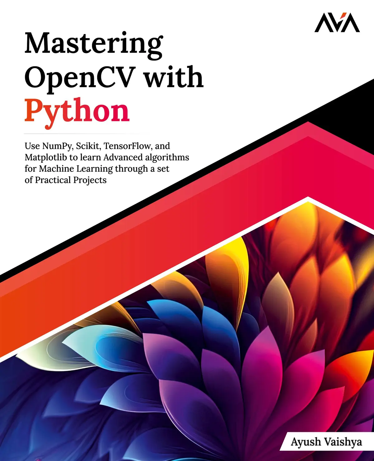 Mastering OpenCV with Python - Ayush Vaishya - (ISBN: 9789390475797) | De Slegte