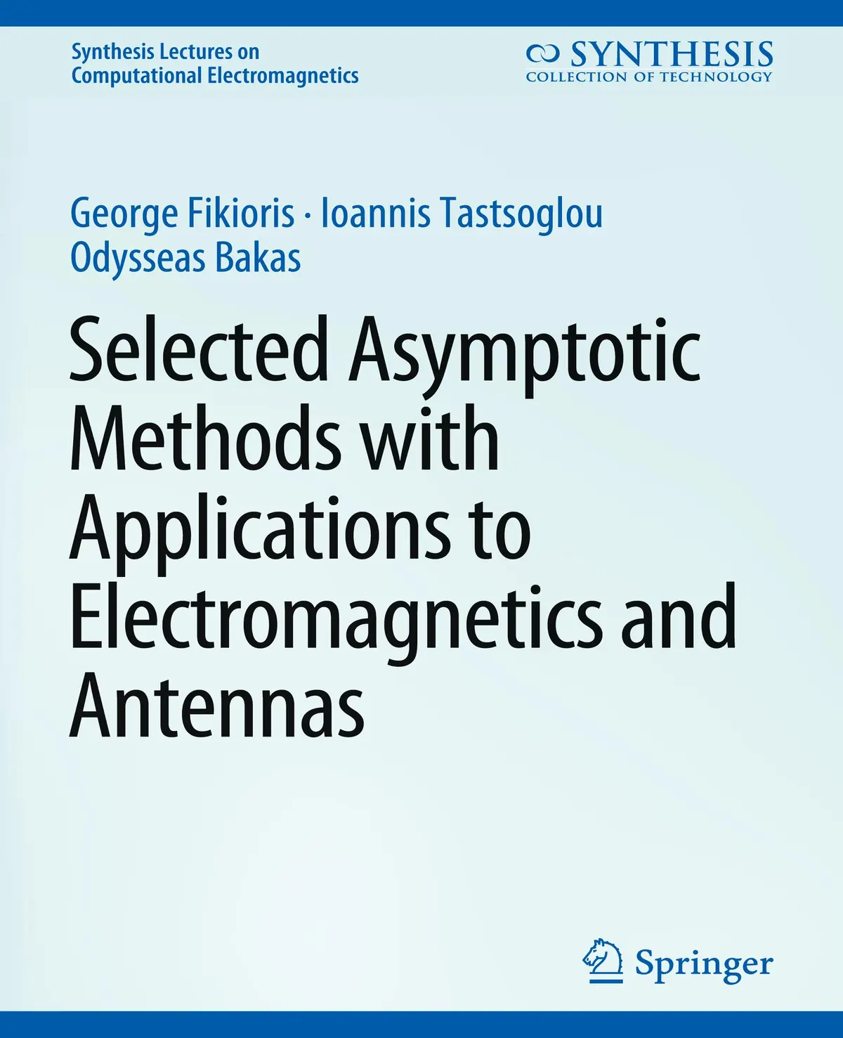 Selected Asymptotic Methods with Applications to Electromagnetics and ...