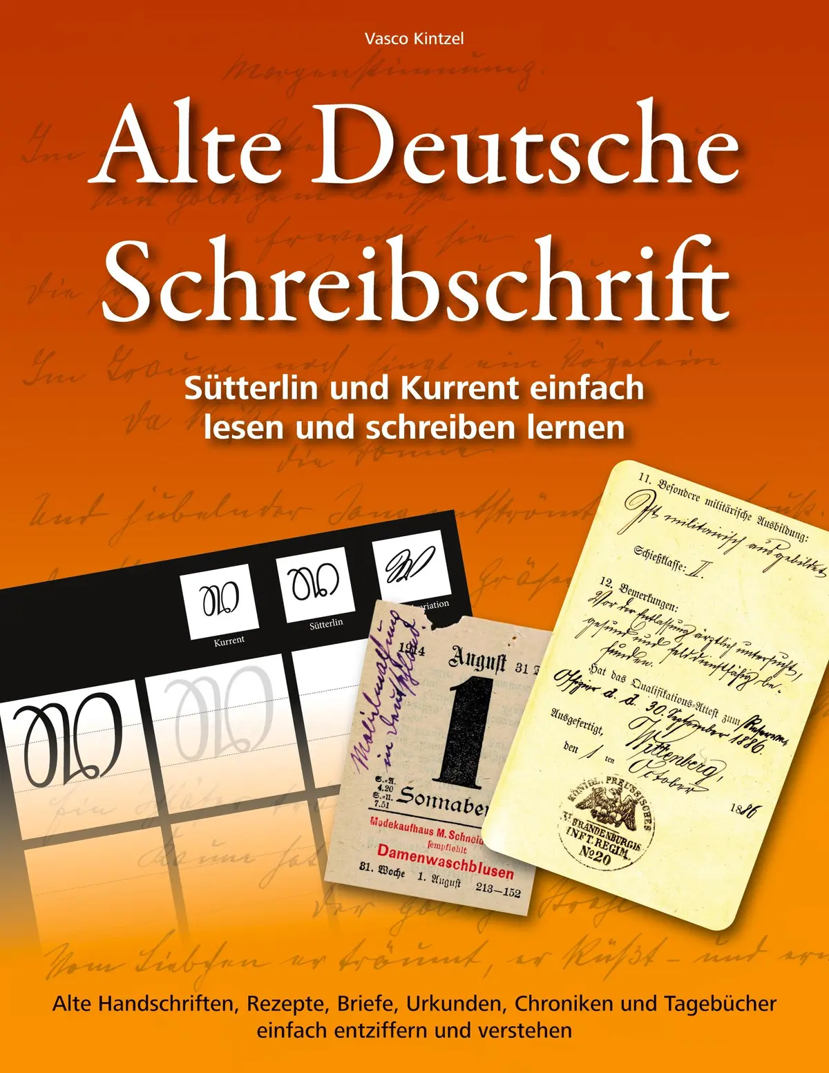 Alte Deutsche Schreibschrift - Sutterlin und Kurrent einfach lesen und ...