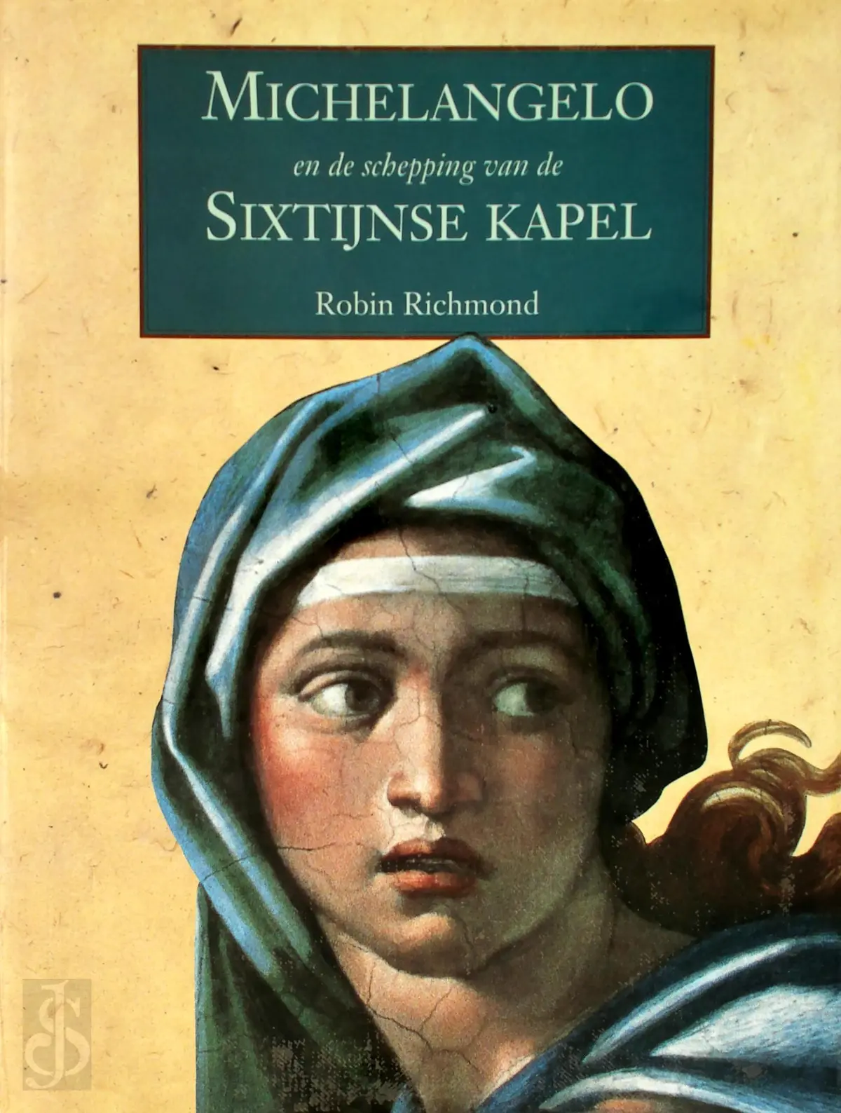 Michelangelo & de schepping van de Sixtijnse kapel - Robin Richmond ...