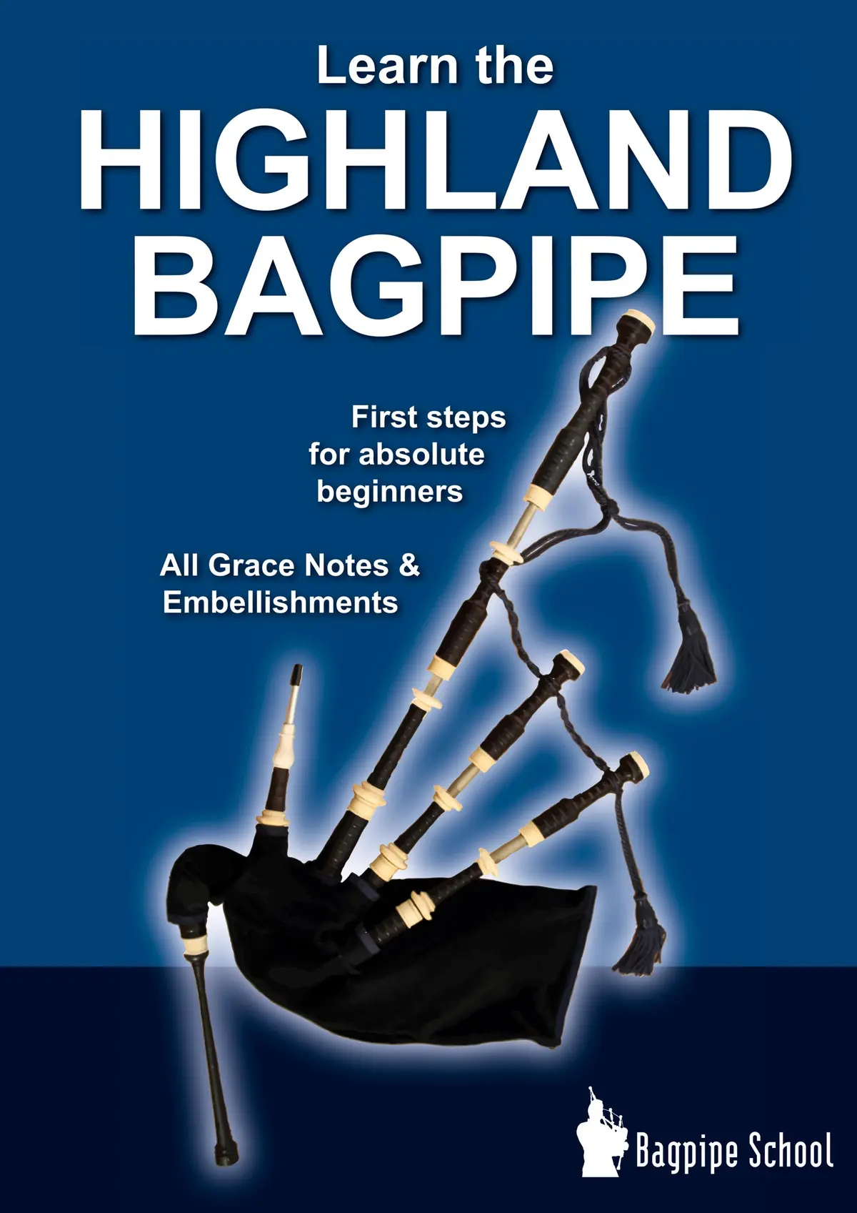 Learn the Highland Bagpipe - first steps for absolute beginners ...