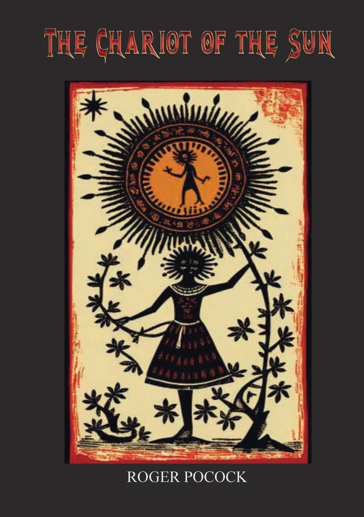 The Chariot of the Sun - Roger Pocock - (ISBN: 9789464813524) | De Slegte