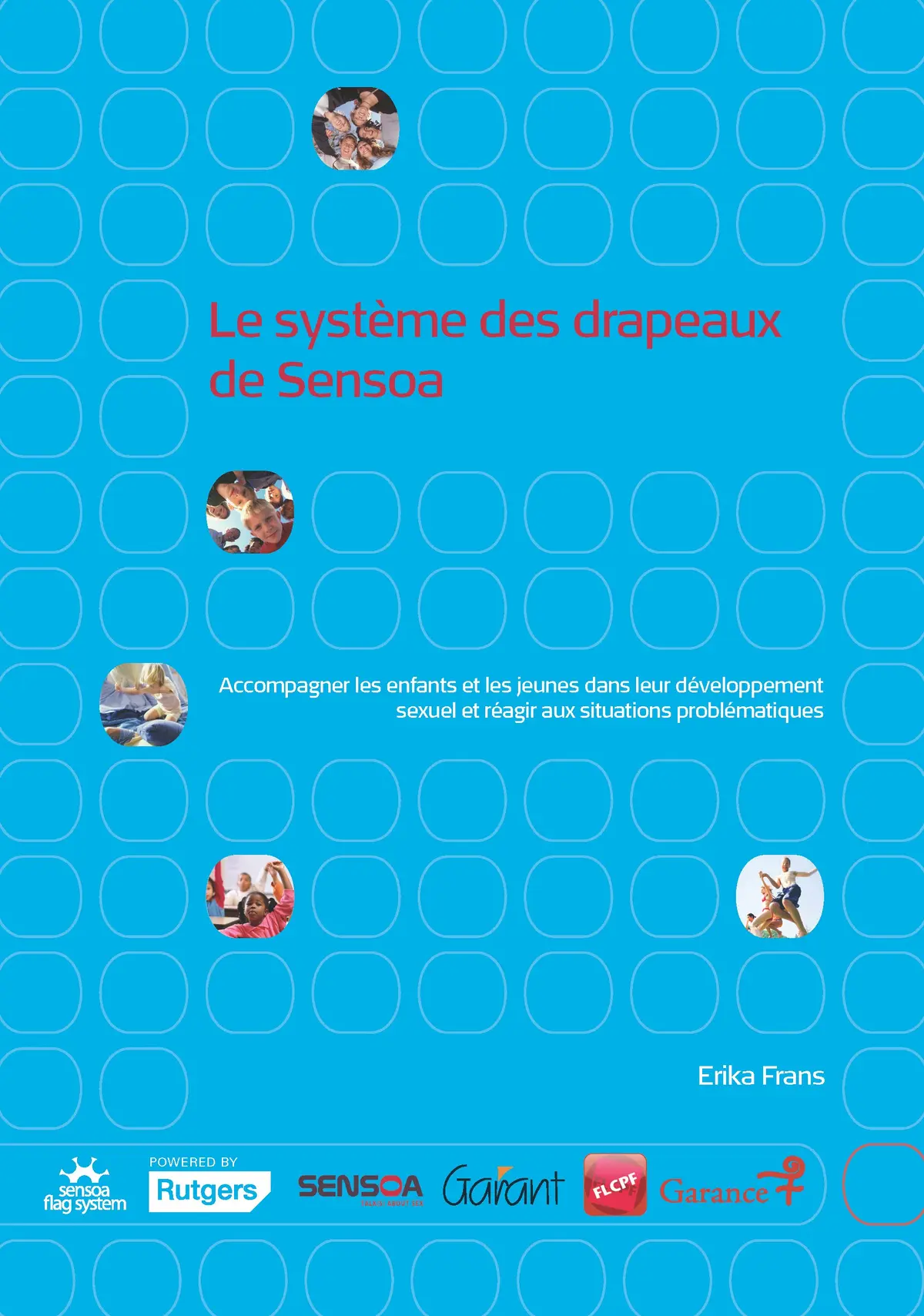 Le système des drapeaux de Sensoa - Erika Frans - (ISBN: 9789044137408 ...