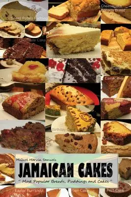 Jamaican Cakes: " Most Popular Breads, Puddings, and Cakes " - Miquel ...