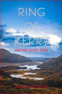 Ring of Kerry Hiking Guide 2025 - Jaxon Fleetwood - (ISBN ...