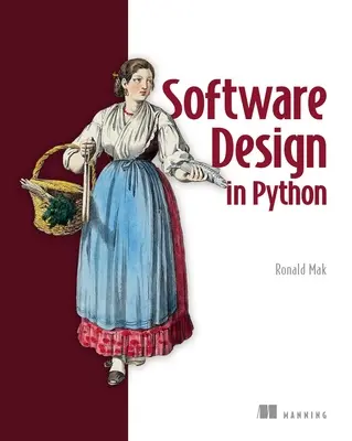 Software Design for Python Programmers: Principles and Patterns - Ronald Mak - (ISBN ...