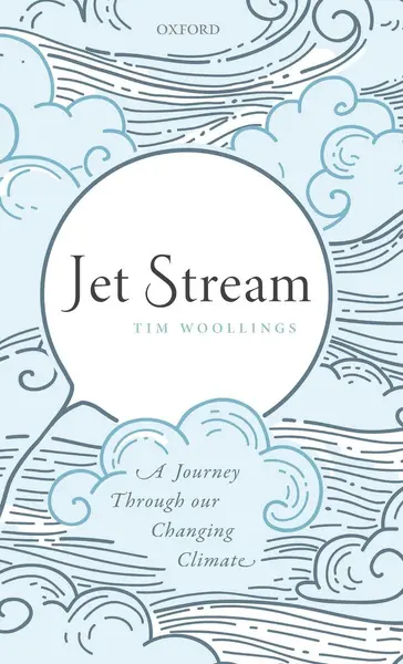 Jet Stream - Tim (Associate Professor Woollings - (ISBN: 9780198828518 ...