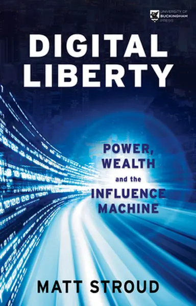 Digital Liberty - Matt Stroud - (ISBN: 9781915054111) | De Slegte