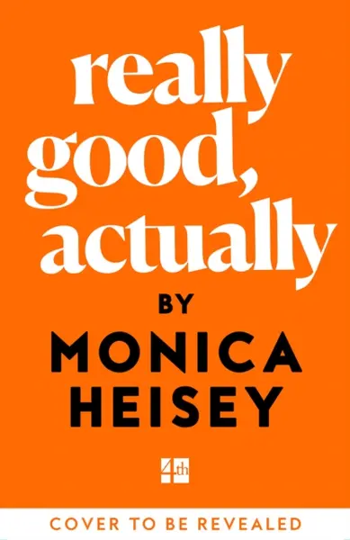 Really Good, Actually - Monica Heisey - (ISBN: 9780008511739) | De Slegte