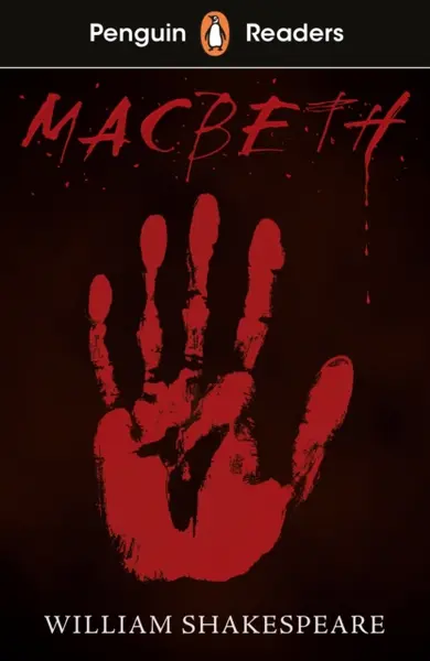 Penguin Readers Level 1: Macbeth (ELT Graded Reader) - William ...
