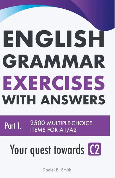 English Grammar Exercises with answers Part 1 - Daniel B. Smith - (ISBN ...