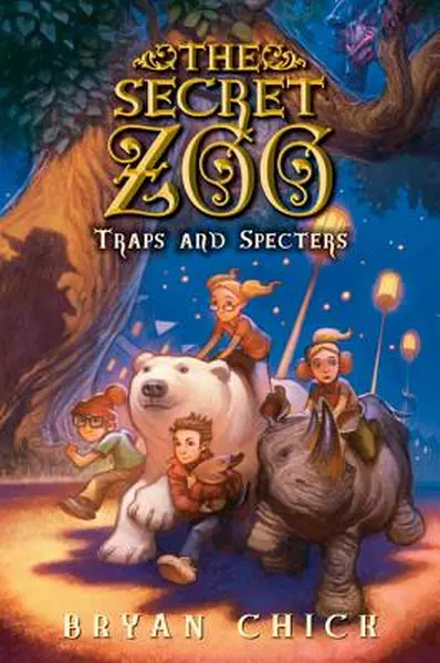The Secret Zoo: Traps and Specters - Bryan Chick - (ISBN: 9780062192226 ...