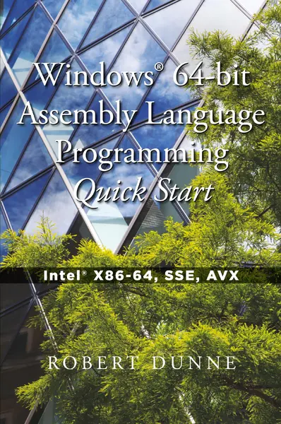 Windows(R) 64-bit Assembly Language Programming Quick Start - Robert ...