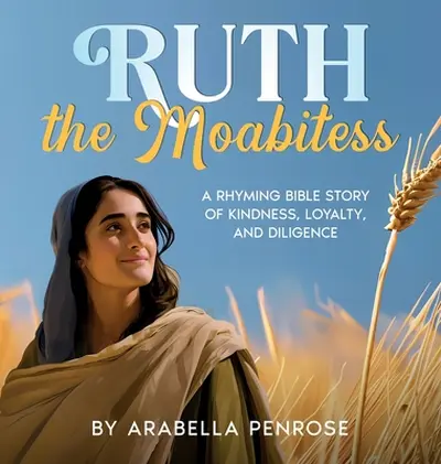Ruth the Moabitess - Arabella Penrose - (ISBN: 9781962924061) | De Slegte