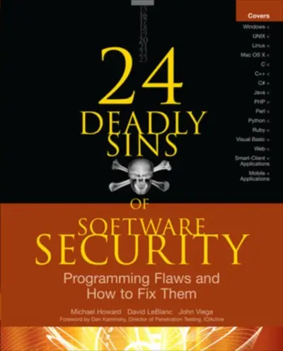 24 Deadly Sins of Software Security: Programming Flaws and How to Fix ...