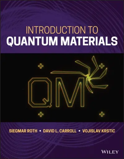 Introduction to Quantum Materials - David Carroll, Siegmar Roth - (ISBN ...