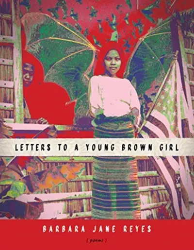 Letters to a Young Brown Girl - Barbara Jane Reyes - (ISBN ...