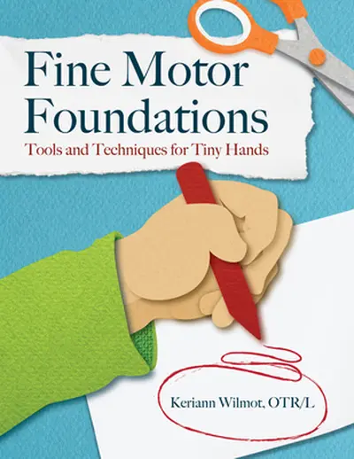 Fine Motor Foundations: Tools and Techniques for Tiny Hands - Keriann ...
