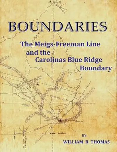 Boundaries: The Meigs-Freeman Line and the Carolinas Blue Ridge ...
