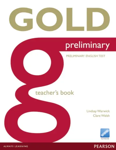 Gold Preliminary Teacher's Book - Lindsay Warwick, Clare Walsh - (ISBN: 9781447907398) | De Slegte