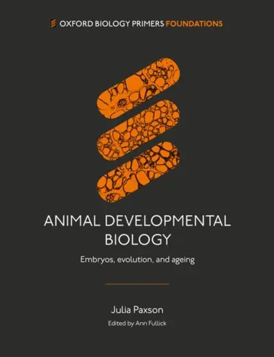 Animal Developmental Biology - Dr Julia (Associate Professor Paxson ...