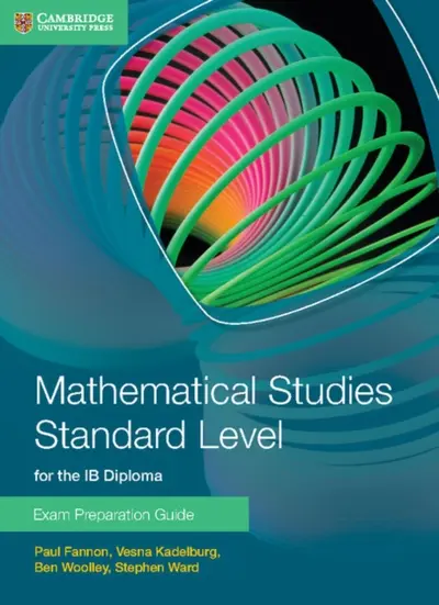 Mathematical Studies Standard Level for the IB Diploma Exam Preparation ...
