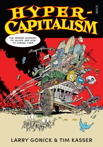 Hyper-Capitalism - Larry Gonick, Tim Kasser - (ISBN: 9781911617488 ...