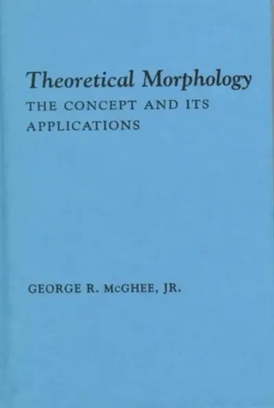 Theoretical Morphology - George McGhee - (ISBN: 9780231106160) | De Slegte