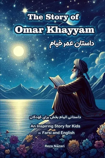 The Story of Omar Khayyam: An Inspiring Story for Kids in Farsi and ...